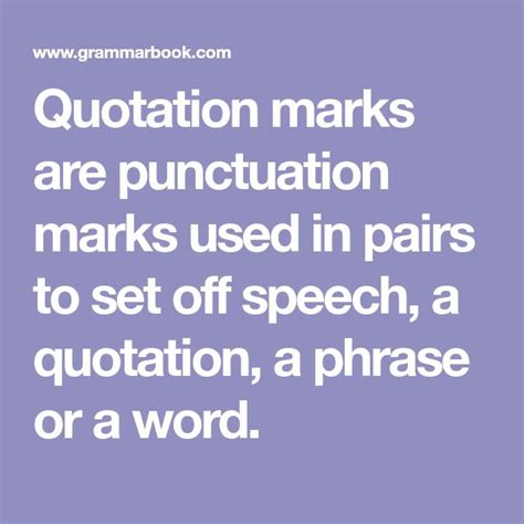 Quotation Marks Are Punctuation Marks Used In Pairs To Set Off Speech A Quotation A Phrase Or