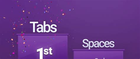 Why Tabs Are Better Than Spaces Dev Community