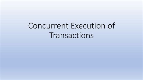 Solution Concurrent Execution Of Transactions In Dbms Studypool