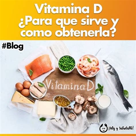 Vitamina D ¿para Que Sirve Y Como Obtenerla Feliz Y Saludable