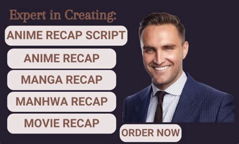 write anime recap script anime recap manga recap movie recap manhwa