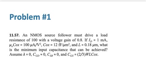 Solved 11 57 ﻿an Nmos Source Follower Must Drive A