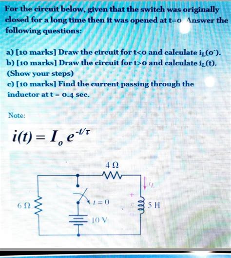 Solved For The Circuit Below Given That The Switch Was Chegg