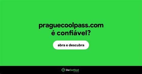 é Confiável Praguecoolpass é Segura Site Confiável