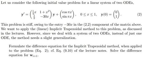Solved Let Us Consider The Following Initial Value Problem