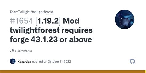 1192 Mod Twilightforest Requires Forge 43123 Or Above · Issue 1654 · Teamtwilight