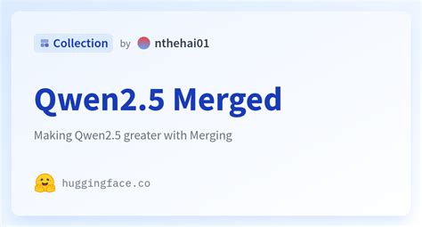 Qwen2.5 Merged - a nthehai01 Collection