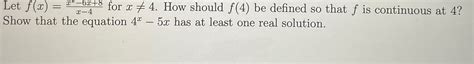 solved let f x x2 6x 8x 4 ﻿for x≠4 ﻿how should f 4 ﻿be