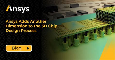 Ansyss 3d Chip Design With Omniverse Ansys Semiconductors Posted On