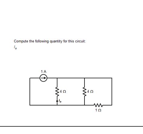Solved Compute The Following Quantity For This Circuit Io