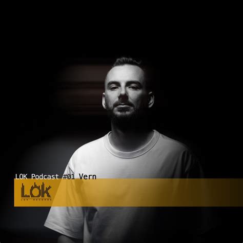 Stream Lok Podcast 01 🔲 Vern By Lok Records Listen Online For Free On Soundcloud