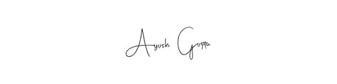 98 Ayush Gupta Name Signature Style Ideas Great Name Signature