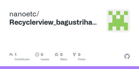 Github Nanoetcrecyclerviewbagustrihandono