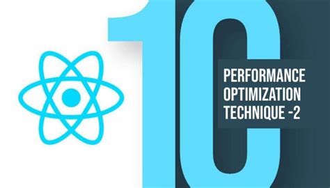 Part 2 Top 10 Performance Optimization Techniques In React Web App Codecrew Infotech