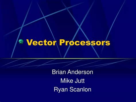 PPT Vector Processors PowerPoint Presentation Free Download ID 482549