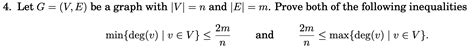 Solved Let G V E Be A Graph With V N And E M Chegg Com