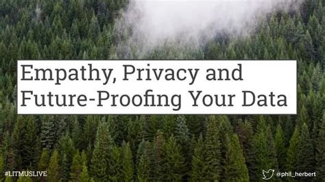 Empathy Privacy And Future Proofing Your Data Pdf