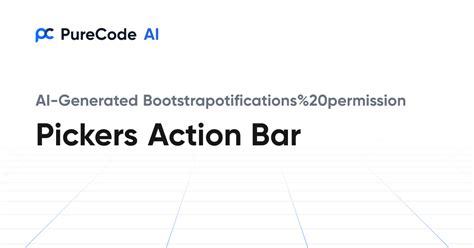 build great bootstrapotifications permission pickers action bar