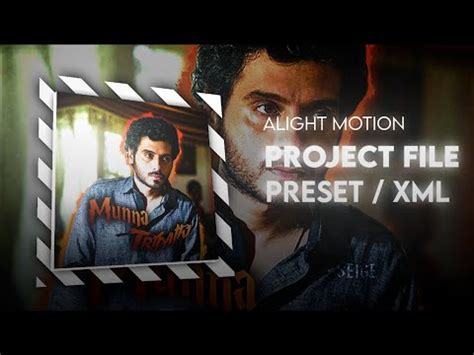 Munna Bhaiya Badass Project File Preset/XML -- ALIGHT MOTION - YouTube