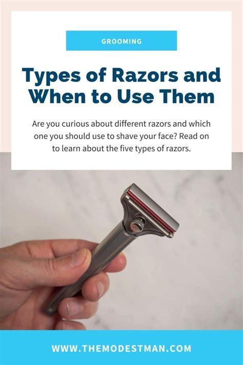 5 Types Of Razors How To Choose The Right One The Modest Man