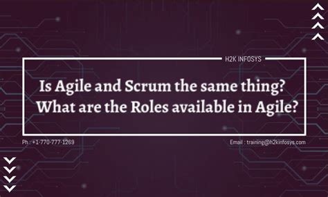 Is Agile And Scrum The Same Thing Roles In Agile Explained
