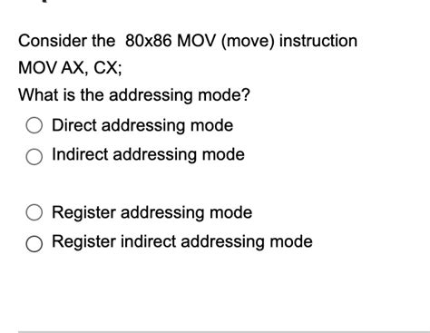 Solved Consider The 80x86 Mov Move Instruction Mov Ax Cx What Is