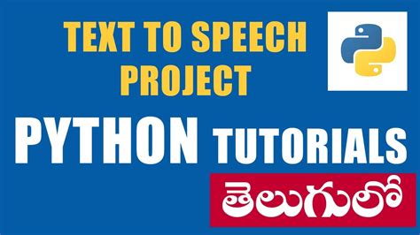 Text To Speech Python Tutorials In Telugu Youtube