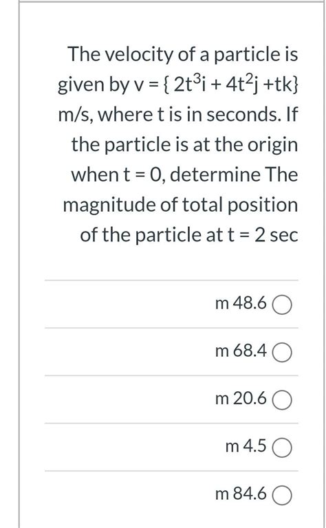 solved the velocity of a particle is given by v {2t3i 4tj