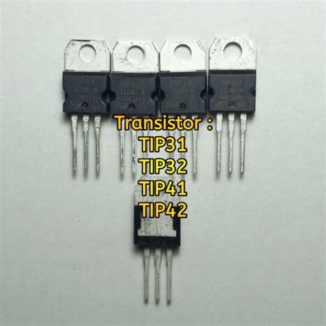 Jual Transistor Tr Tip31 Tip32 Tip41 Tip42 Tip 31 32 41 42 Tip31c Tip32c Tip41c Tip42c 31c 32c