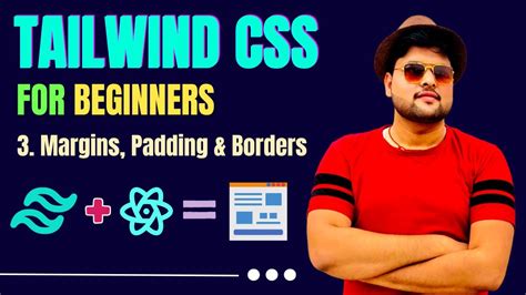 Tailwind Css Tutorial For Beginners In Hindi Margins Padding And Borders Tailwindcss With