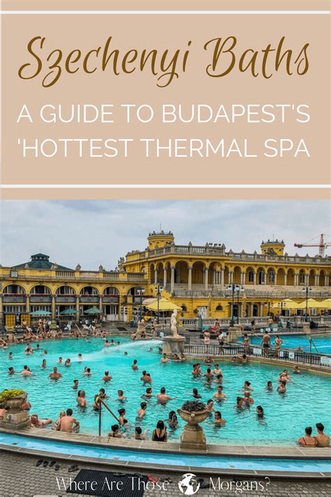 Szechenyi Baths A Guide To Budapests Hottest Thermal Spa