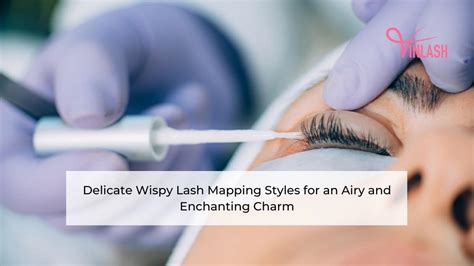 Wispy Lash Mapping Styles Unveiling Airy Enchanting Charm