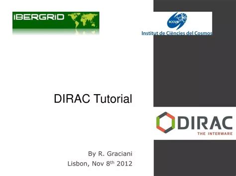 Ppt Dirac Tutorial Powerpoint Presentation Free Download Id1551205