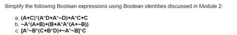 solved simplify the following boolean expressions using