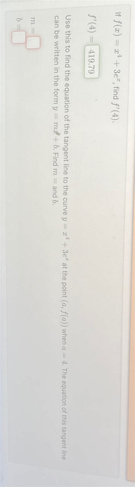solved if f x x4 3ex ﻿find f 4 f 4 use this to find the