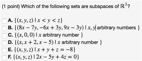 Solved Point Which Of The Following Sets Are Subspaces Chegg