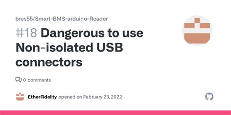 Dangerous To Use Non Isolated USB Connectors Issue Bres Smart BMS Arduino Reader GitHub