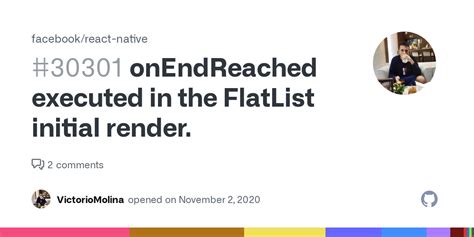 Onendreached Executed In The Flatlist Initial Render · Issue 30301