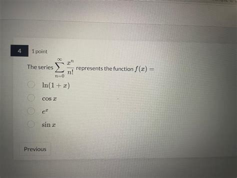 Solved 1 Point The Series ∑n 0∞n Xn Represents The Function
