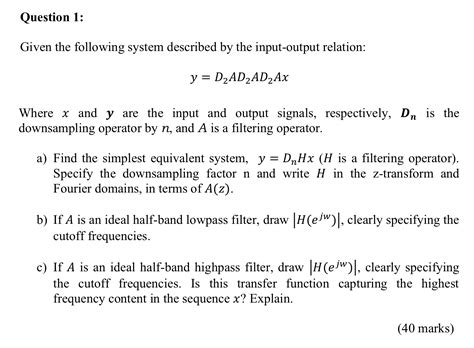 Solved Given The Following System Described By The Chegg