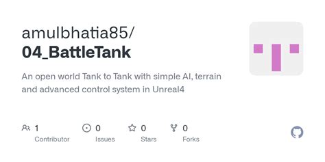 GitHub Amulbhatia BattleTank An Open World Tank To Tank With Simple AI Terrain And