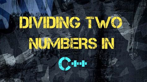 How To Divide Two Numbers In C Youtube