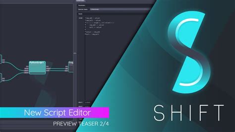 Shift 1 0 Preview Teaser 24 New Python Script Editor Youtube