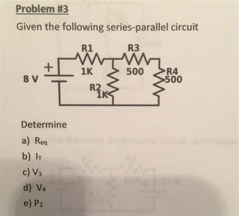 Solved Problem Given The Following Series Parallel Chegg