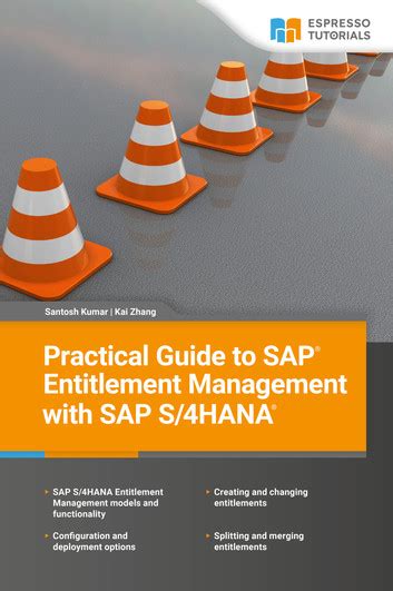 Practical Guide To Sap Entitlement Management With Sap S4hana Ebook By Santosh Kumar Epub