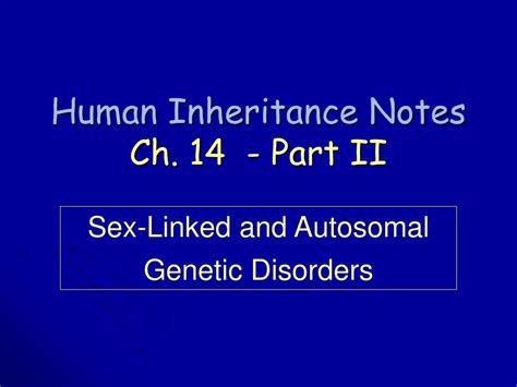 Ppt Human Inheritance Notes Ch 14 Part Ii Powerpoint Presentation Ppt Human Inheritance Notes Ch 14 Part Ii Powerpoint Presentation