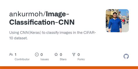 Github Ankurmohimage Classification Cnn Using Cnnkeras To Classify Images In The Cifar 10