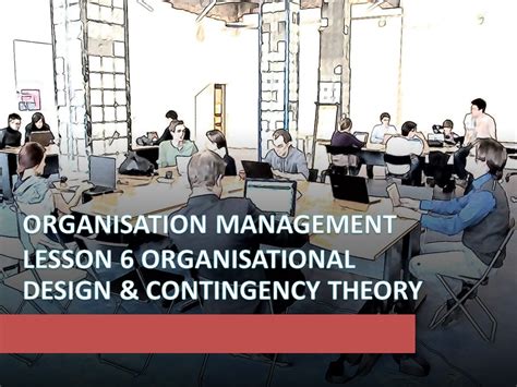 Organisation Management Lesson 6 Organisational Design Teaching Resources