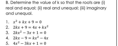 Solved Determine The Value Of K So That The Roots Are I Real And Equal Ii Real And Unequal