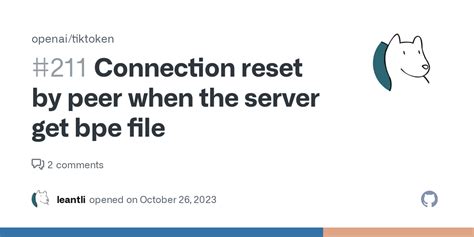 Connection Reset By Peer When The Server Get Bpe File · Issue 211